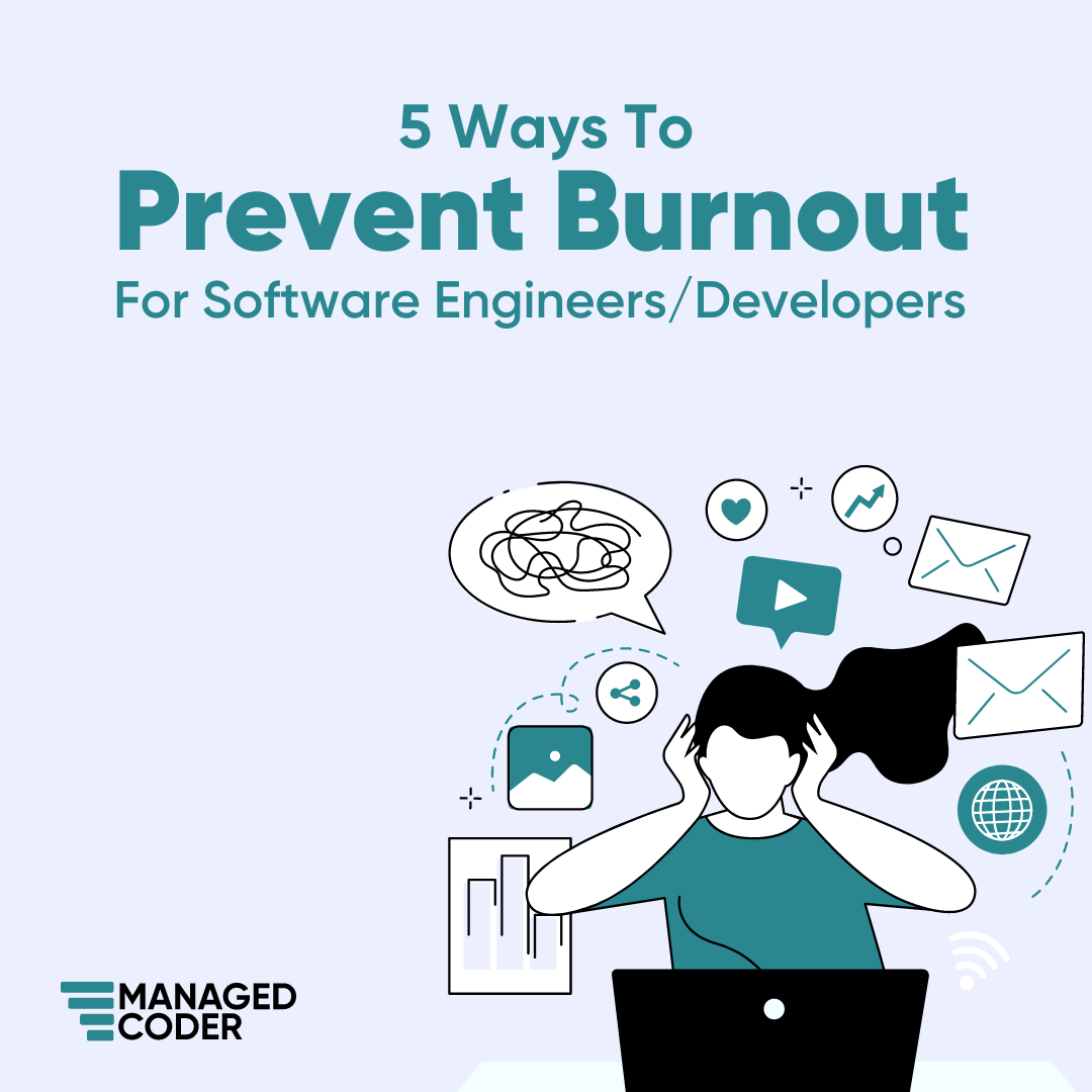 5 Ways To Help Prevent Burnout For Software Engineers/Developers ... 5 Ways To Help Prevent Burnout For Software Engineers/Developers ...